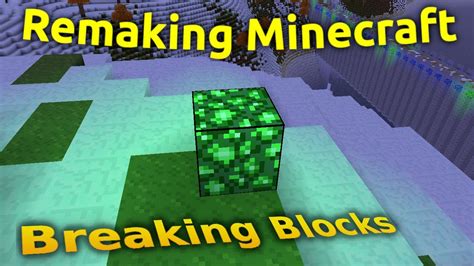 The Algorithm Behind Breaking Blocks Remaking Minecraft Youtube