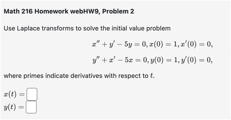 Solved Use Laplace Transforms To Solve The Initial Value