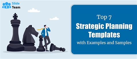 Top 7 Strategic Planning Templates With Examples And Samples