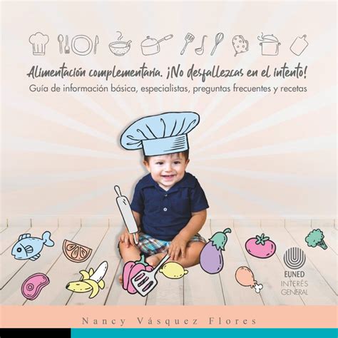 Nuevo Libro Brinda Guía De Alimentación Complementaria Para Bebés Costa Rica