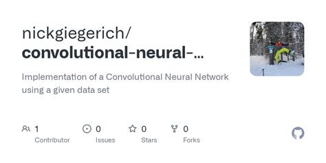 GitHub Nickgiegerich Convolutional Neural Network Implementation Of A Convolutional Neural