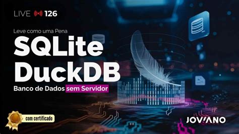 Sqlite Duckdb Bancos Dados Sem Servidor