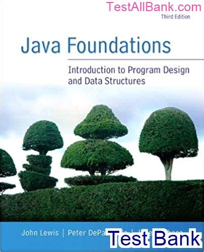 Java Foundations 3rd Edition John Lewis Test Bank