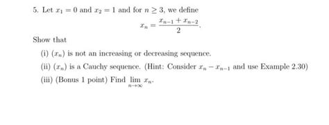 solved 5 let x1 0 and x2 1 and for n≥3 we define
