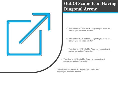 Out Of Scope Icon Having Diagonal Arrow PowerPoint Design Template Sample Presentation PPT
