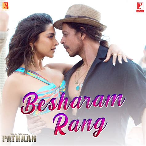 ‎besharam Rang From Pathaan Single By Shilpa Rao Caralisa Monteiro Vishal Dadlani