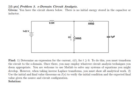 solved [15 pts] problem 3 s domain circuit analysis given