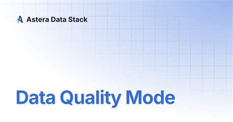 Data Quality Mode Astera Data Stack