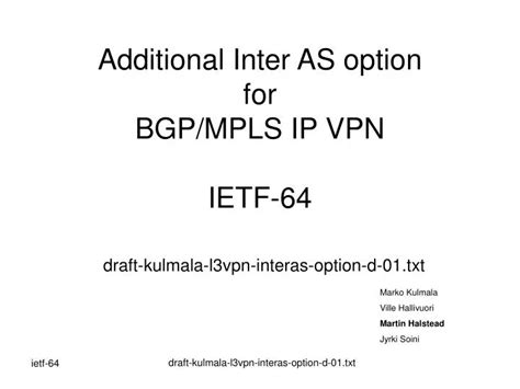 Ppt Additional Inter As Option For Bgpmpls Ip Vpn Ietf 64 Powerpoint
