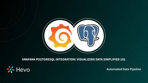 Grafana Postgresql Integration Visualizing Data Hevo