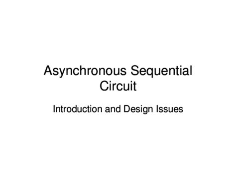 Pdf Asynchronous Sequential Circuit Introduction And Design Issues