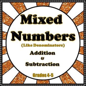 Adding And Subtracting Mixed Numbers With Like Denominators Th Grade
