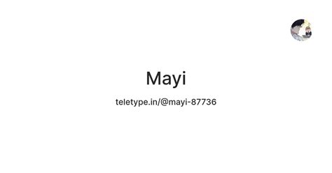 Mayi — Teletype