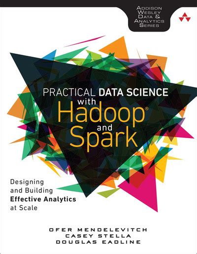 7 Machine Learning With Hadoop Practical Data Science With Hadoop® And Spark Designing And