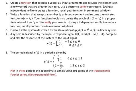 Solved 1 Create A Function That Accepts A Vector As Input