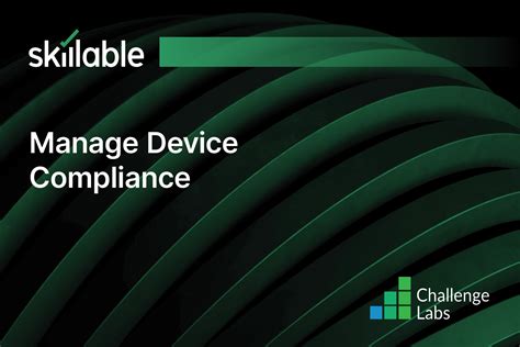 Manage Device Compliance Virtual Lab Cybrary