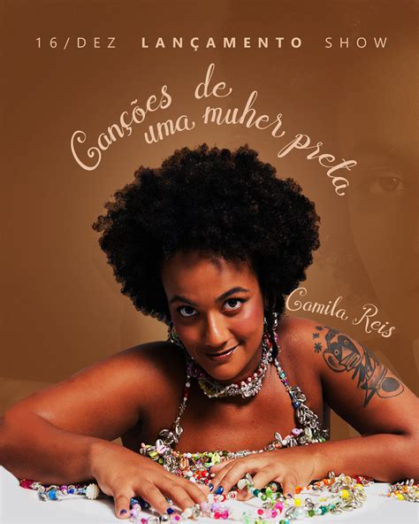 Camila Reis Faz Show Para Lançar Novo álbum Canções De Uma Mulher