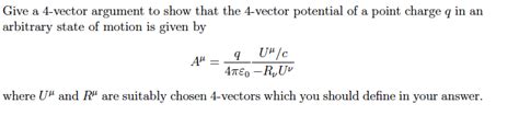 Solved Give A 4 Vector Argument To Show That The 4 Vector Chegg Com
