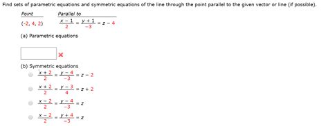 Solved Find Sets Of Parametric Equations And Symmetric Chegg