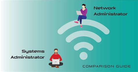 Network Administrator Vs Systems Admin Comparison Guide