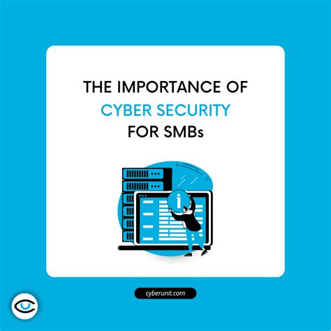 The Importance Of It And Cyber Security For Smbs Cyber Unit