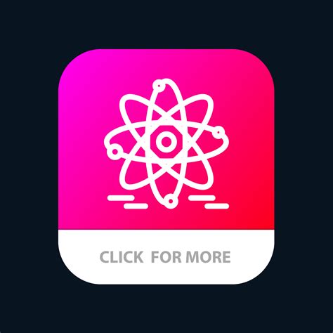 Atom Education Nuclear Mobile App Button Android And Ios Line Version 17964094 Vector Art At