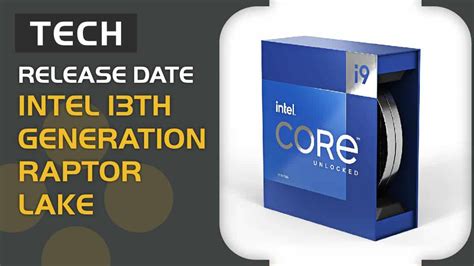 Intel Th Gen Release Date Time When To Buy In Uk Us Ca Eu