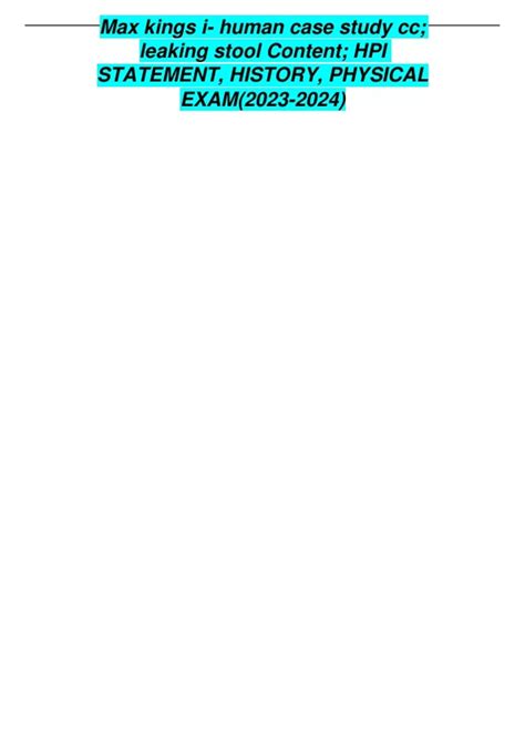 Max Kings I Human Case Study Cc Leaking Stool Content Hpi Statement