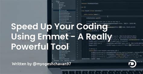 Speed Up Your Coding Using Emmet A Really Powerful Tool Devdojo