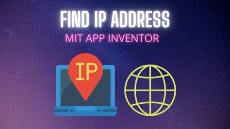 Create App Which Can Find Mobile Ip Address Mit App Inventor By Krishna Raghavendran Youtube