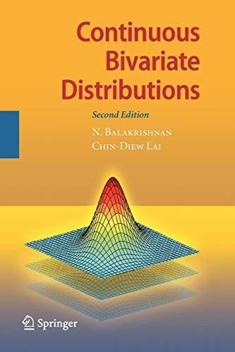Continuous Bivariate Distributions By N Balakrishnan Open Library