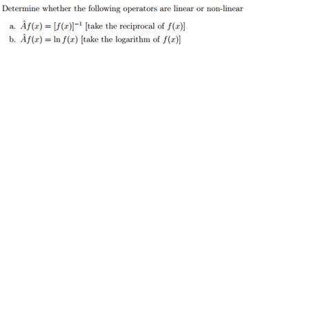 Solved Determine Whether The Following Operators Are Linear