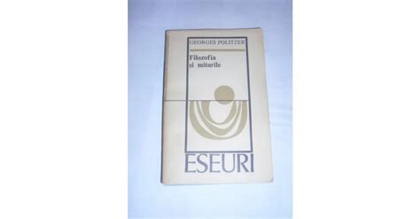 Georges Politzer Filozofia Si Miturile Arhiva Okaziiro
