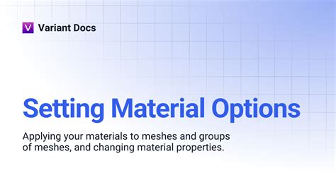 Setting Material Options Variant Docs