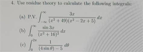 solved 4 use residue theory to calculate the following