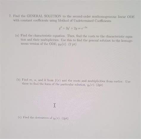 Solved 7 Find The General Solution To The Second Order