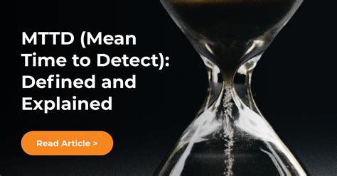 MTTD Mean Time To Detect Defined And Explained New Self New Life