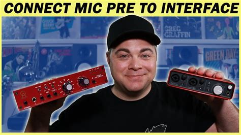 How To Connect An External Mic Preamp To An Audio Interface Interface Connection Mic