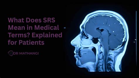 Srs Medical Meaning Explained Dr Mathangi J