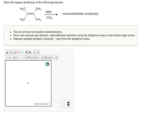 Solved Draw The Organic Product S Of The Following