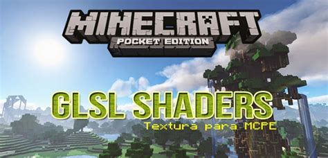 GLSL Shaders MCPE X Sem Lags Android Mobilecraft