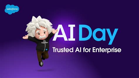 Ai Day Trusted Ai For Enterprise Salesforce Youtube
