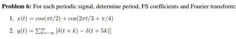 Solved Problem For Each Periodic Signal Determine Chegg