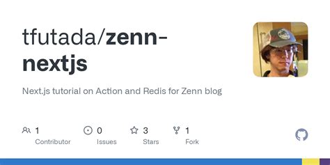 Github Tfutadazenn Nextjs Nextjs Tutorial On Action And Redis For Zenn Blog