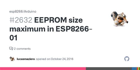 eeprom size maximum in esp8266 01 · issue 2632 · esp8266 arduino · github