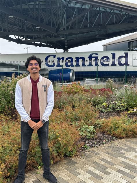 Im Happy To Share That Ive Started My Msc In Aerospace Manufacturing At Cranfield University