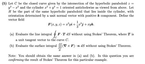 Solved Let C Be The Closed Curve Given By The Intersection Chegg