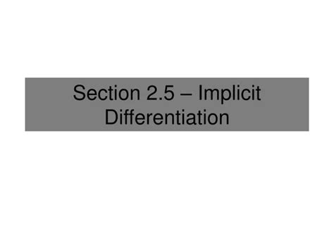 Ppt Section 2 5 Implicit Differentiation Powerpoint Presentation