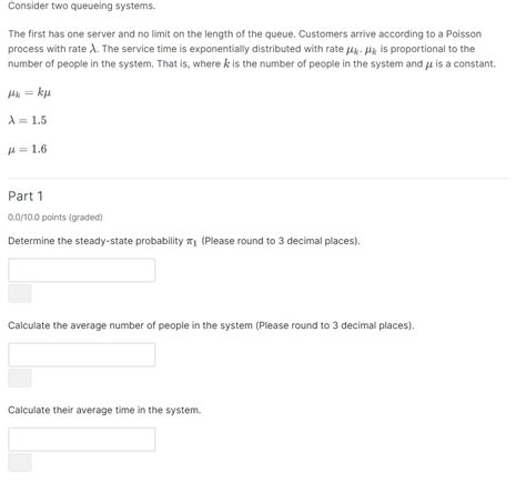 solved consider two queueing systems the first has one
