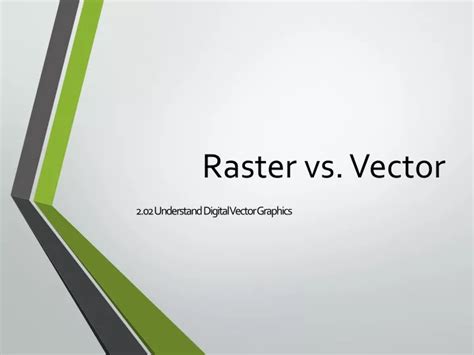 PPT Raster Vs Vector PowerPoint Presentation Free Download ID 9611365
